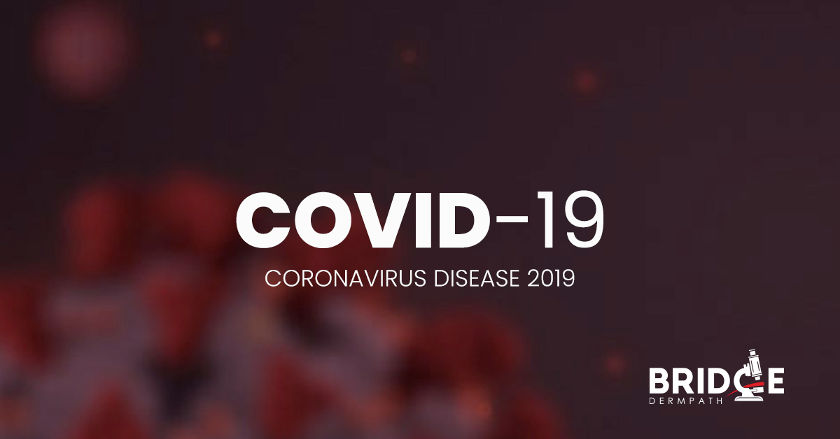 COVID-19 Update - Bridge Dermpath